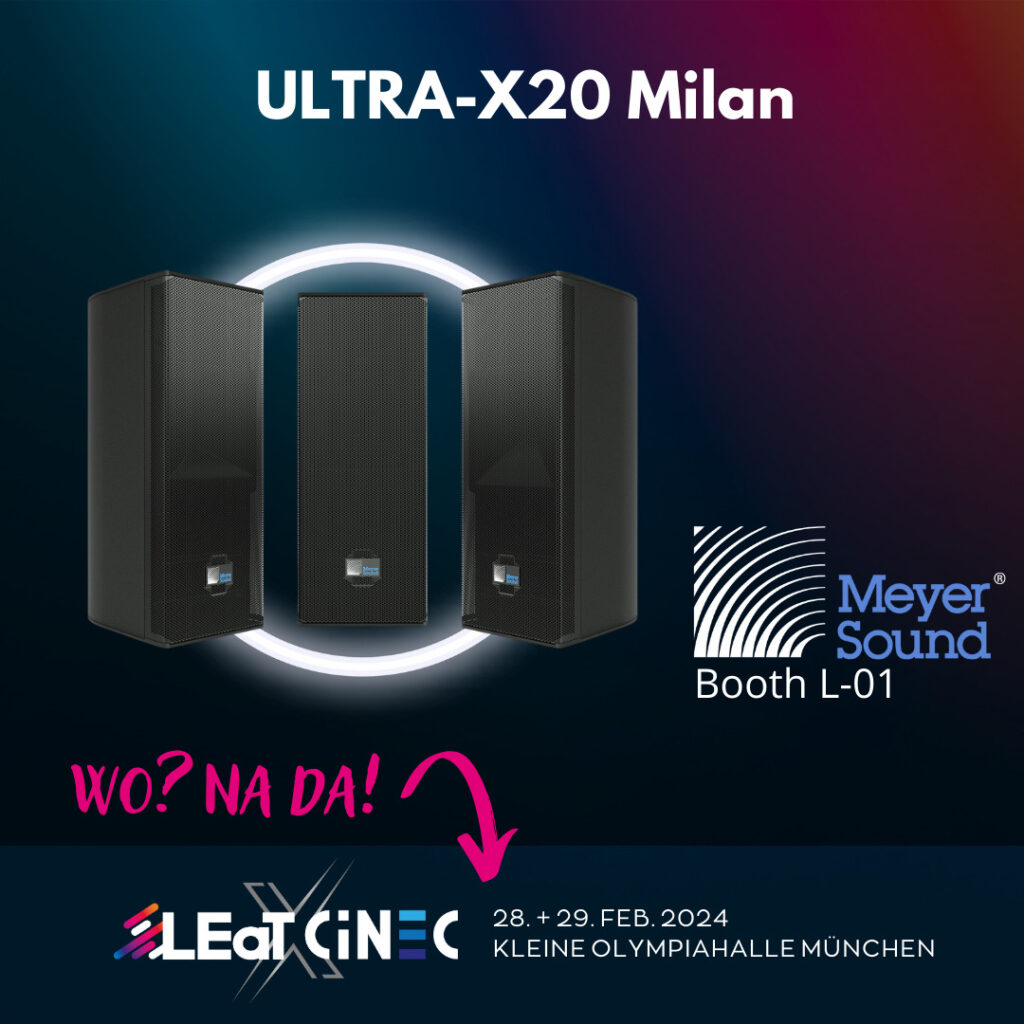 Meyer Sound_ULTRA-X20 Milan_LEaT X CiNEC 24 - LEaT